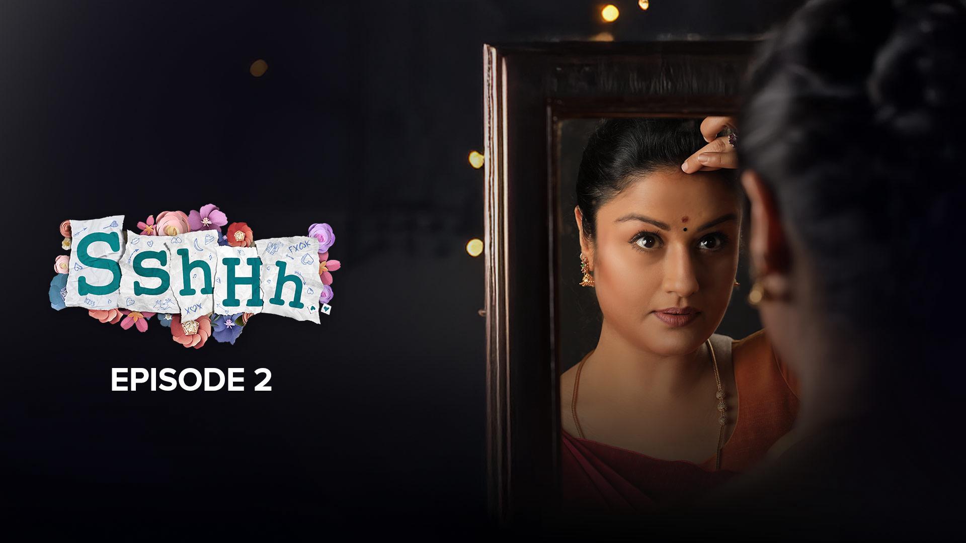 Watch episode 2 Sshhh a Telugu Dubbed Romantic web Series only on aha.