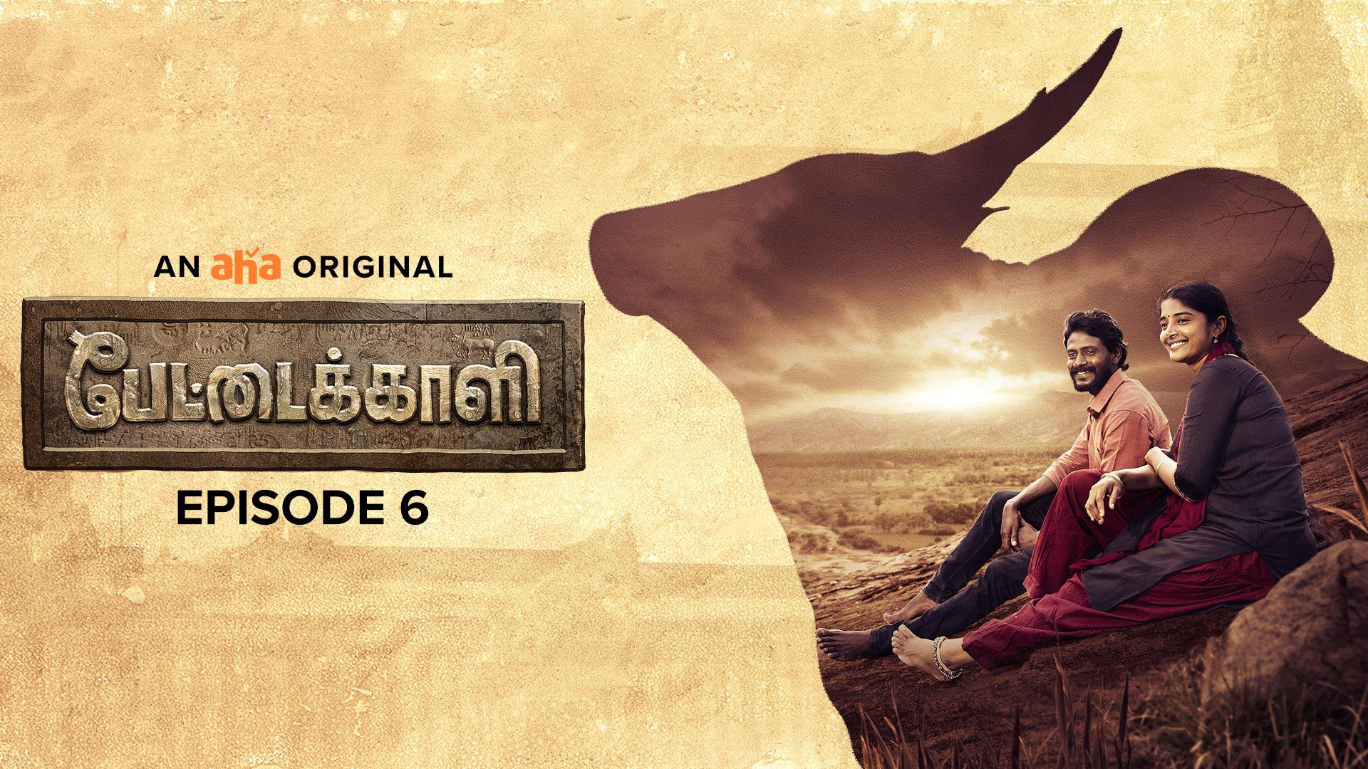 Watch Pettaikaali S1 Episode 6 on aha in HD Quality Stream Now.