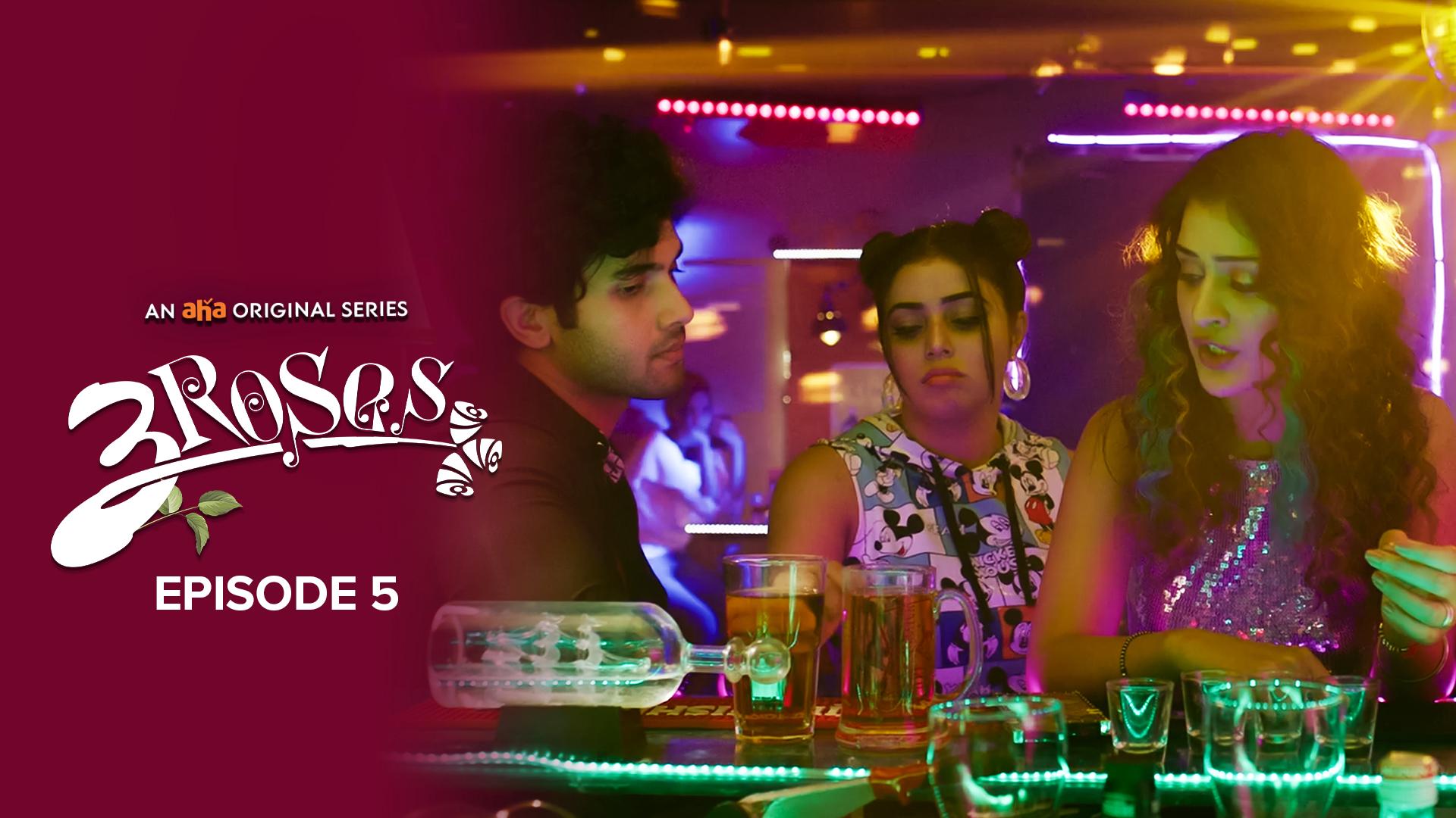 Watch 3 Roses a Tamil Dubbed web series Episode 5 on aha
