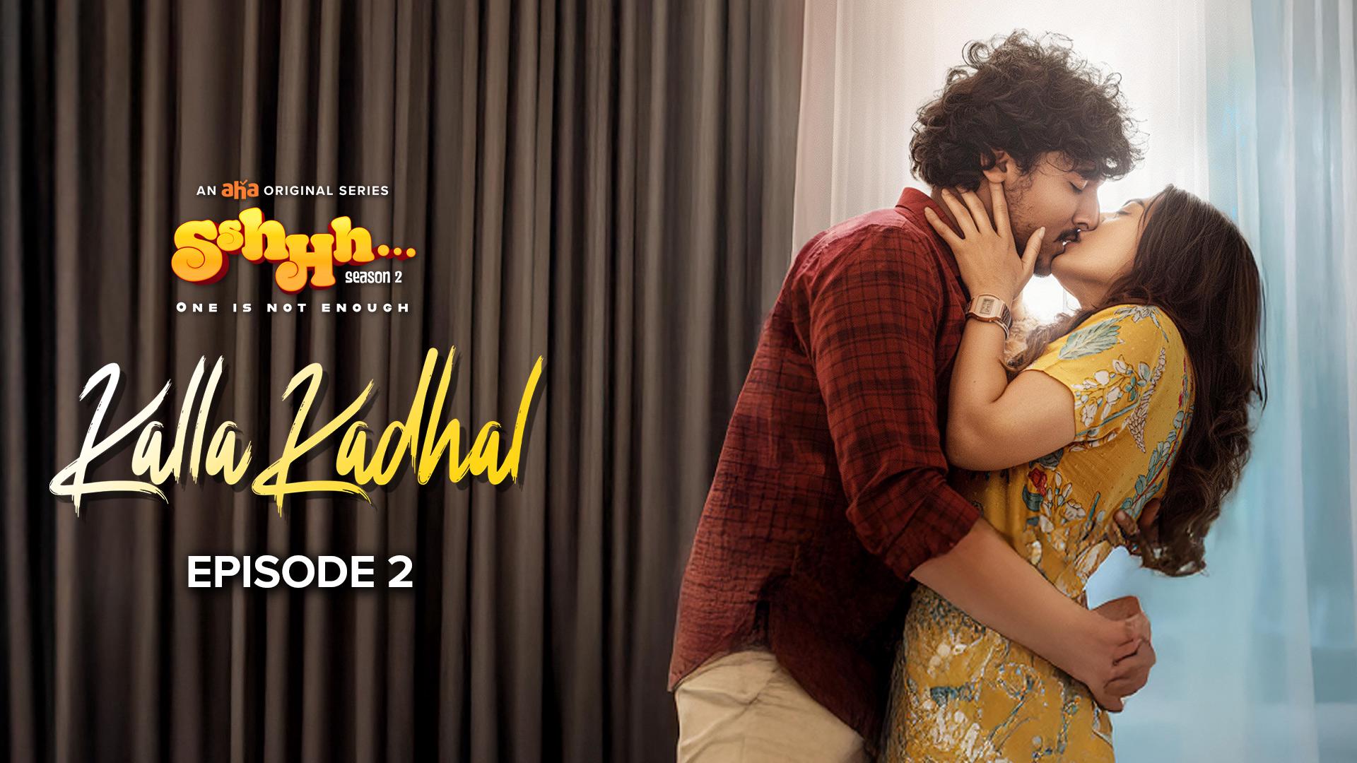 Watch episode 2 Sshhh S2 a Romantic web Series only on aha.