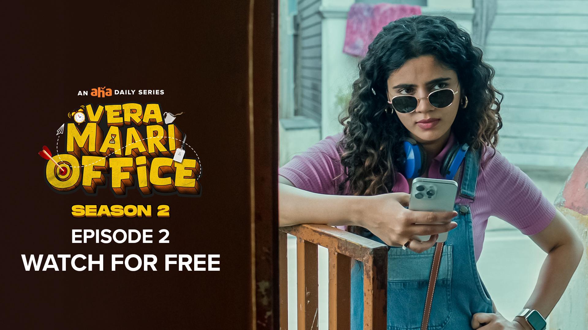 Watch Vera Maari Office Season 2 Tamil Daily Series Episode 2 on aha