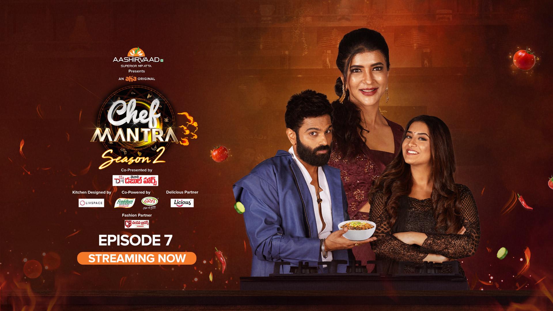 Watch Chef Mantra 2 Episode 7 on aha in HD Quality Stream Now.