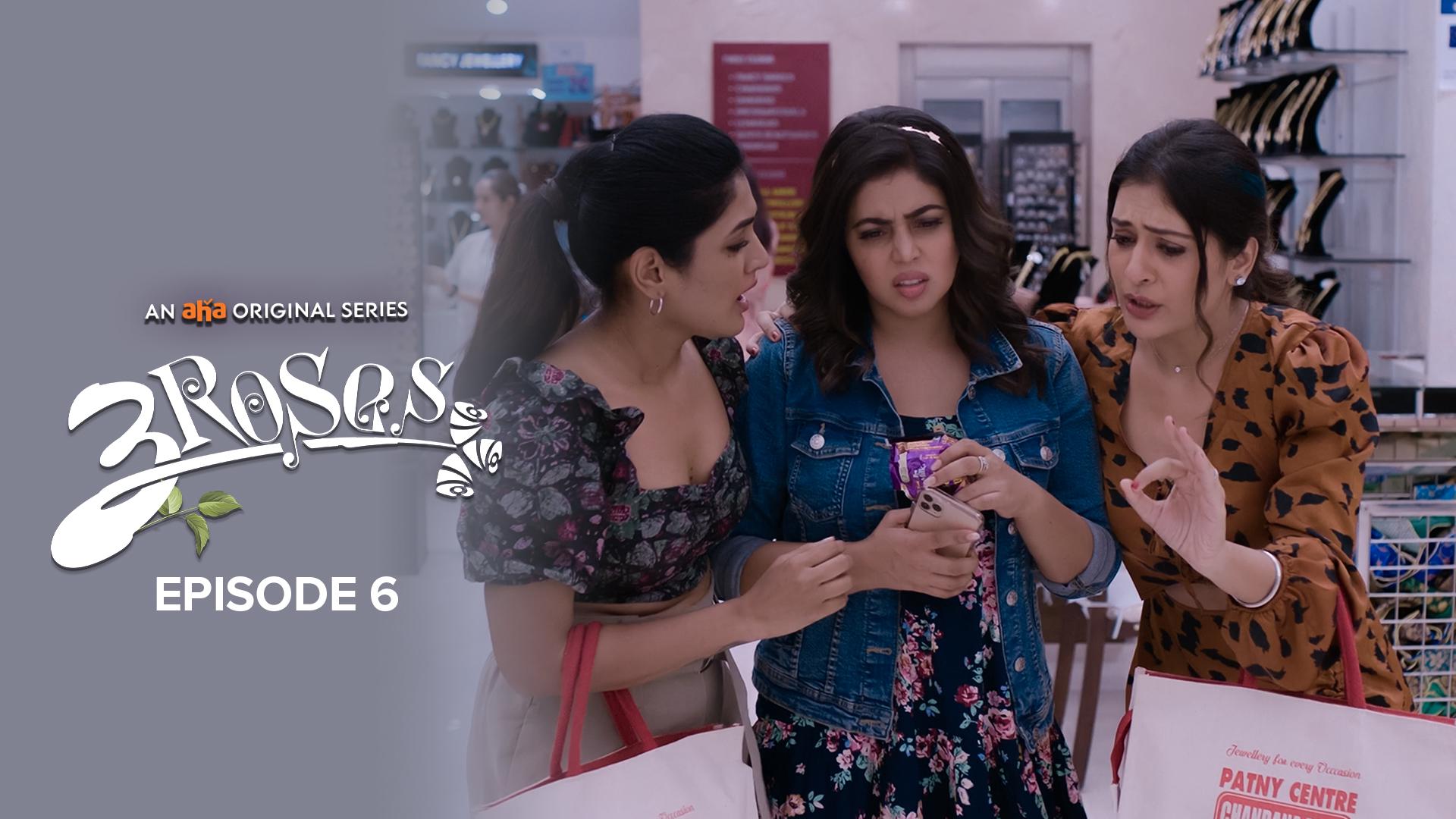 Watch 3 Roses a Tamil Dubbed web series Episode 6 on aha