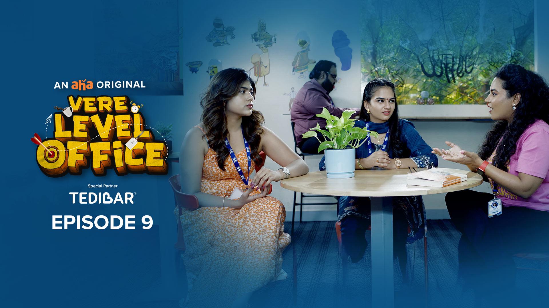 Watch Vere Level Office Episode 09 (2024) only on aha.