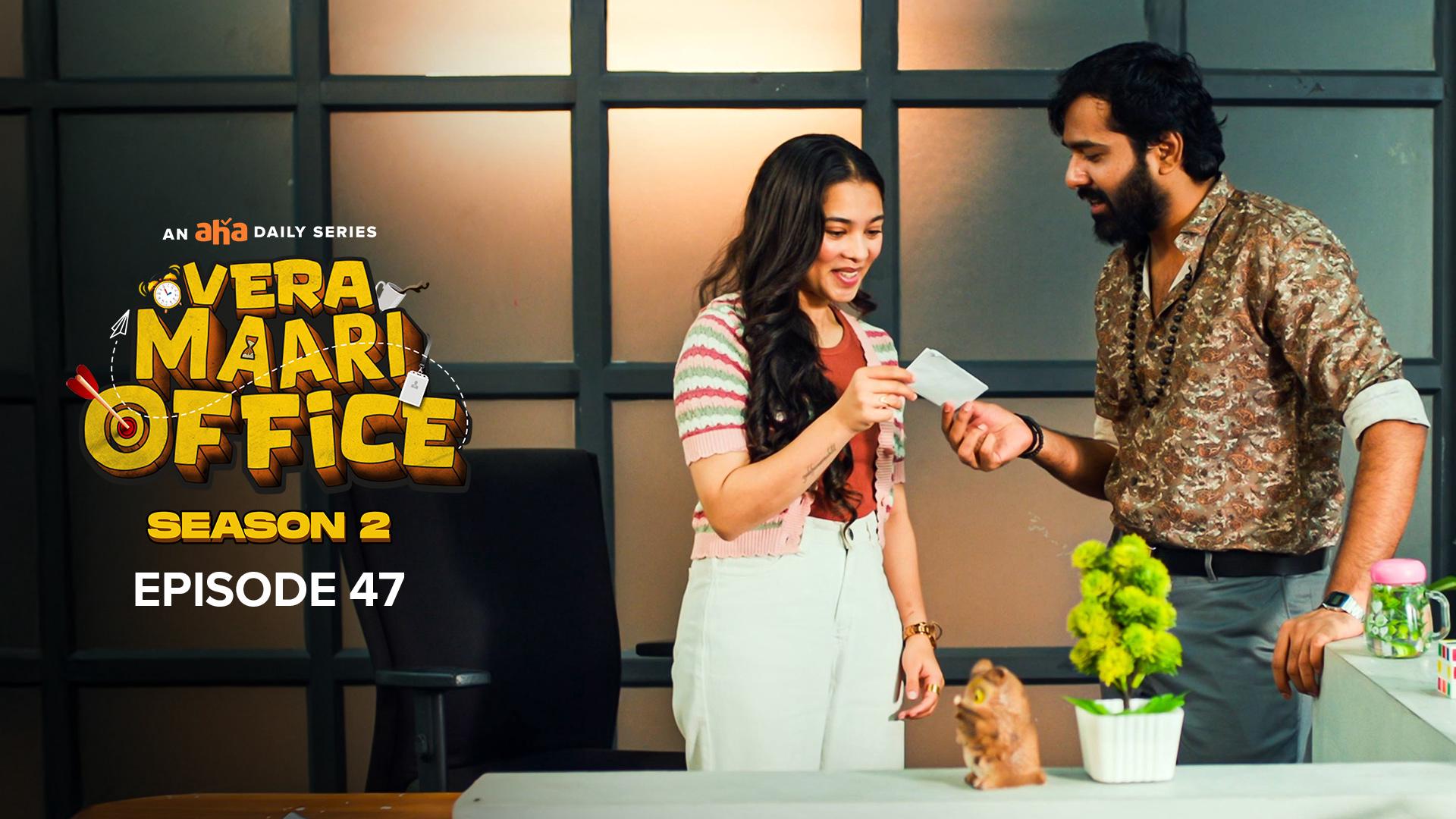Watch Vera Maari Office Season 2 Tamil Daily Series Episode 47 on aha