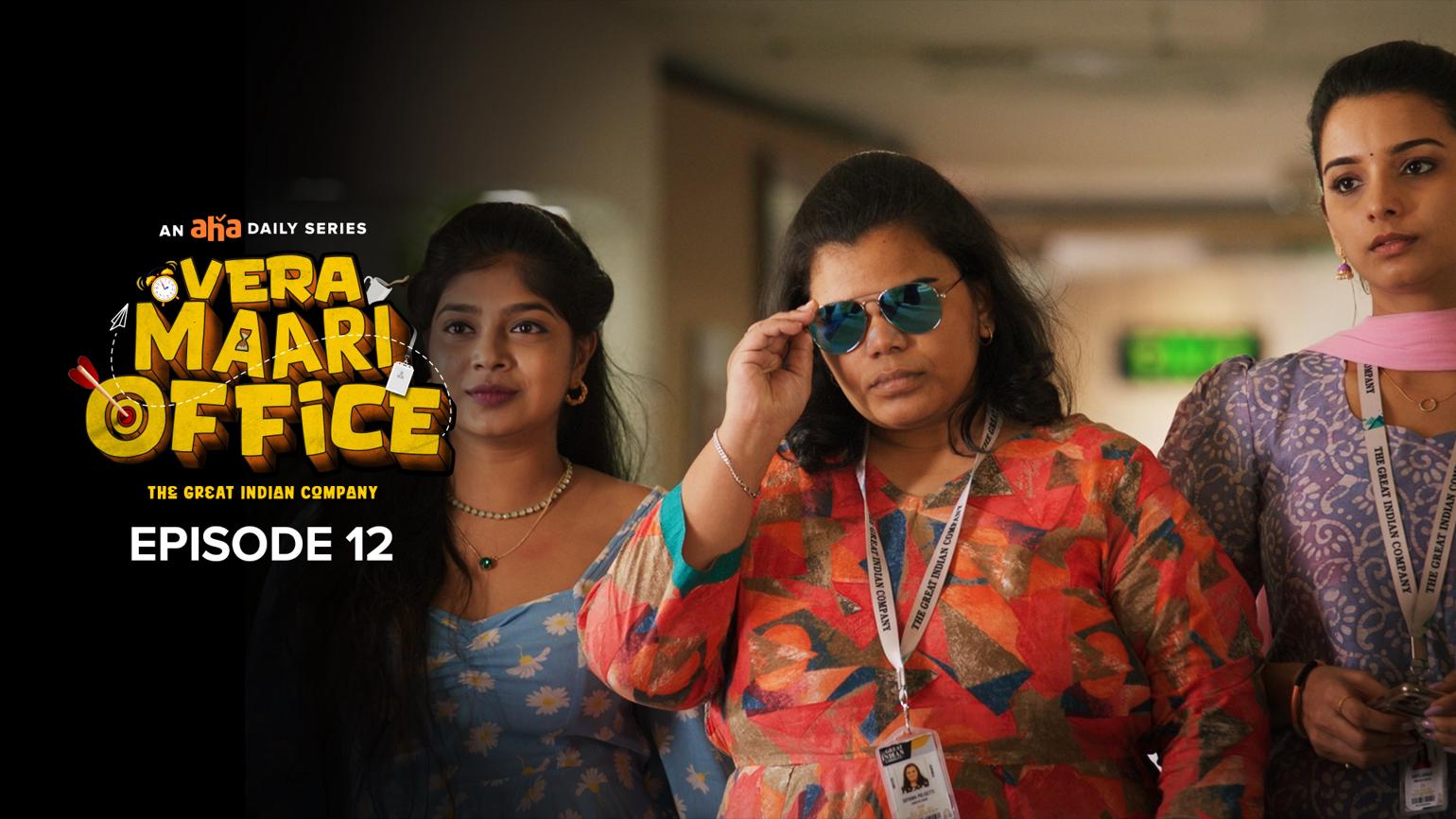 Watch Vera Maari Office (Daily Tamil Series ) Episode 12 on aha in HD Quality Stream Now.