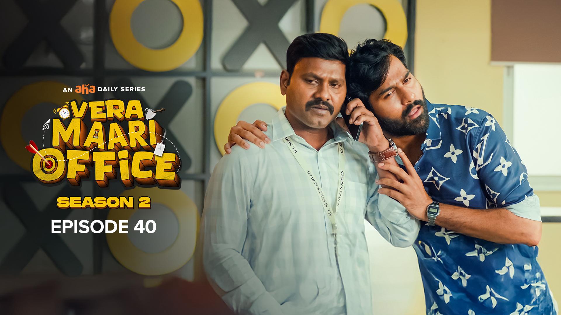Watch Vera Maari Office (Daily Tamil Series ) Episode 40 on aha in HD Quality Stream Now.