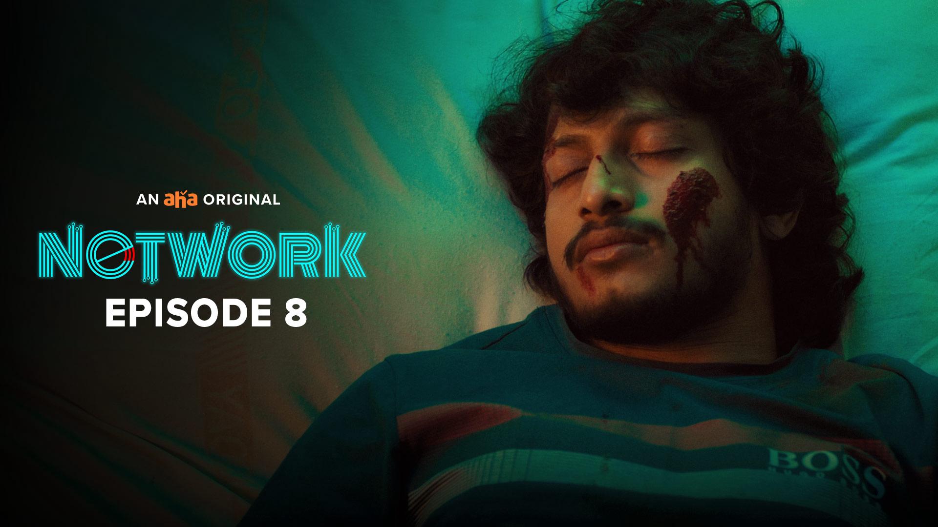 Watch Network Season 1 Episode 8 a (Telugu) Action web series on aha